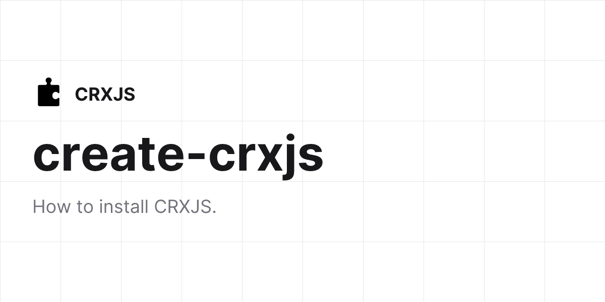 create-crxjs - CRXJS