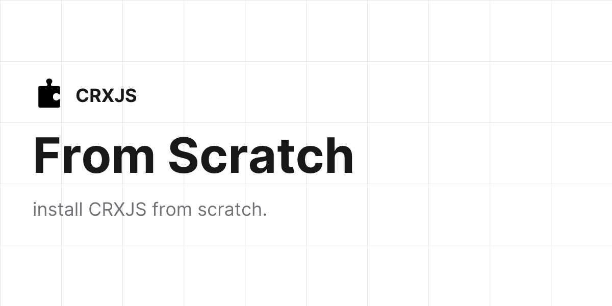 From Scratch - CRXJS
